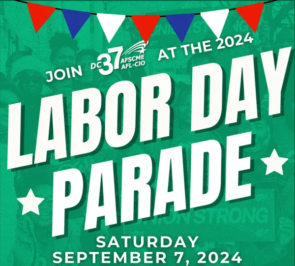 Join us for the DC 37 Labor Day Parade | Local 1549 NYC Clerical ...
